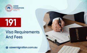 191 Visa Australia - Requirements & Fees In 2024 – 2025